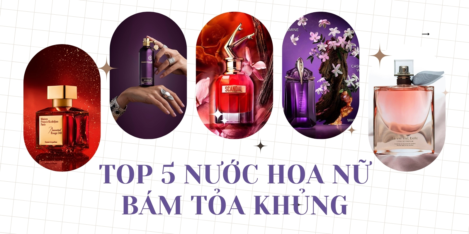 Top 5 nước hoa nữ bám mùi "khủng" nhất bạn nên thử - Missi Perfume